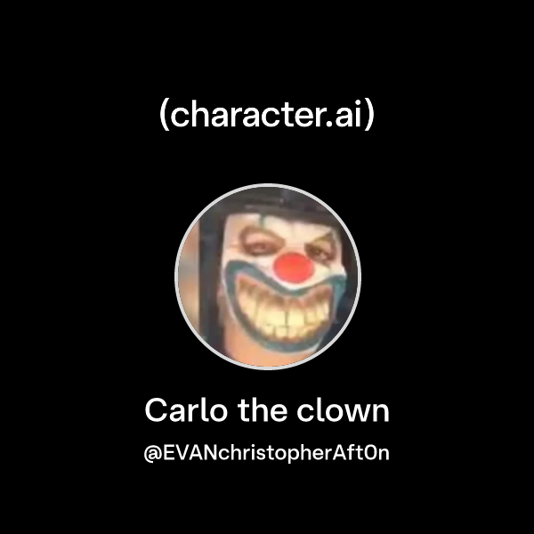 Chat with Carlo the clown | character.ai | Personalized AI for every ...