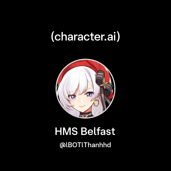 Chat with HMS Belfast | character.ai | Personalized AI for every moment ...