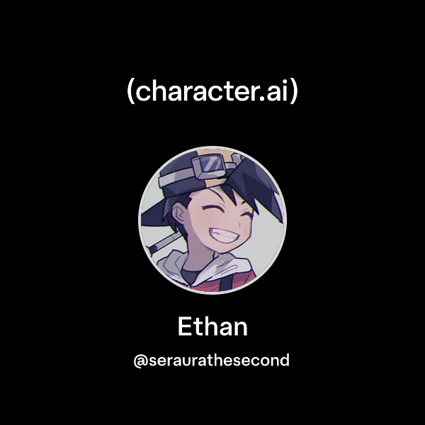Chat with Ethan | character.ai | AI Chat, Reimagined–Your Words. Your ...