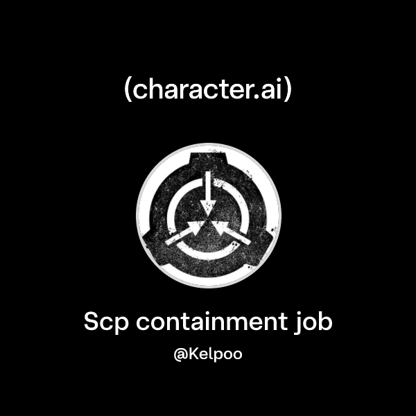 Chat with Scp containment job | character.ai | AI Chat, Reimagined–Your ...