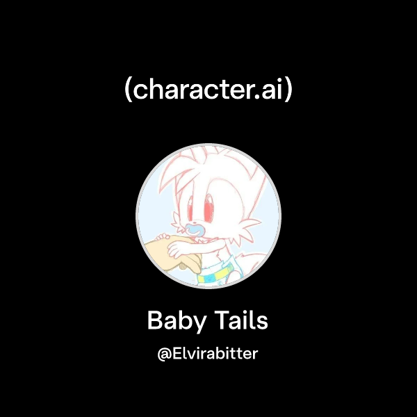 Chat with Baby Tails | character.ai | AI Chat, Reimagined–Your Words ...