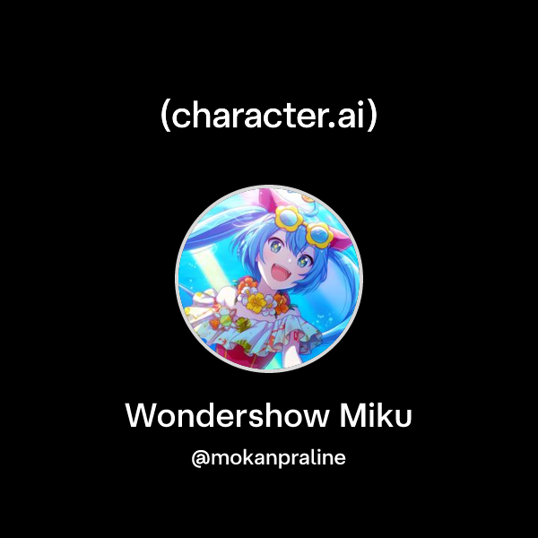 Chat with Wondershow Miku | character.ai | AI Chat, Reimagined–Your ...