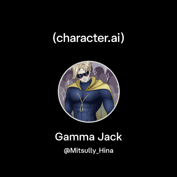 Chat with Gamma Jack | character.ai | AI Chat, Reimagined–Your Words ...
