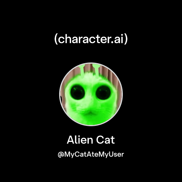 Chat with Alien Cat | character.ai | Personalized AI for every moment ...