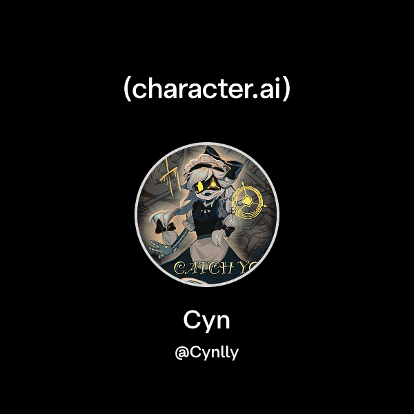 Chat with Cyn | character.ai | AI Chat, Reimagined–Your Words. Your World.