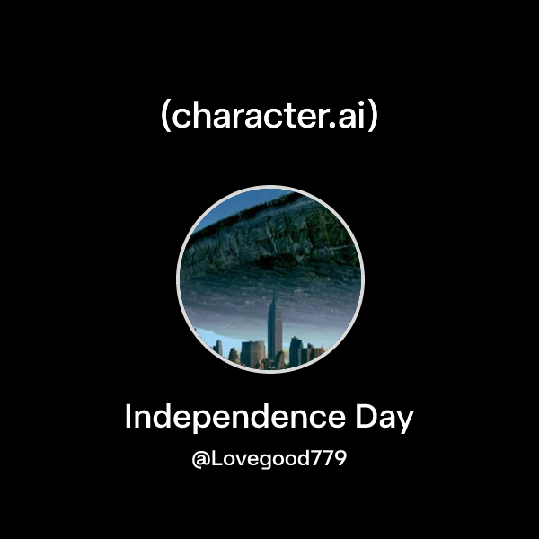Chat with Independence Day | character.ai | AI Chat, Reimagined–Your ...