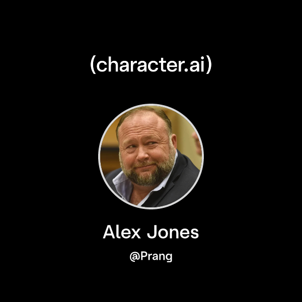 Chat with Alex Jones | character.ai | AI Chat, Reimagined–Your Words ...