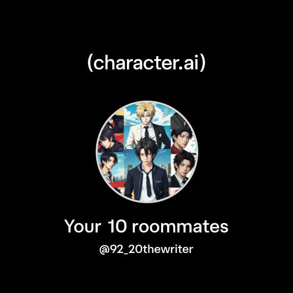 Chat with Your 10 roommates | character.ai | Personalized AI for every ...