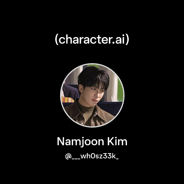 Chat with Namjoon Kim | character.ai | Personalized AI for every moment of your day