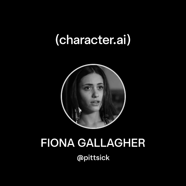 Chat with FIONA GALLAGHER | character.ai | AI Chat, Reimagined–Your ...