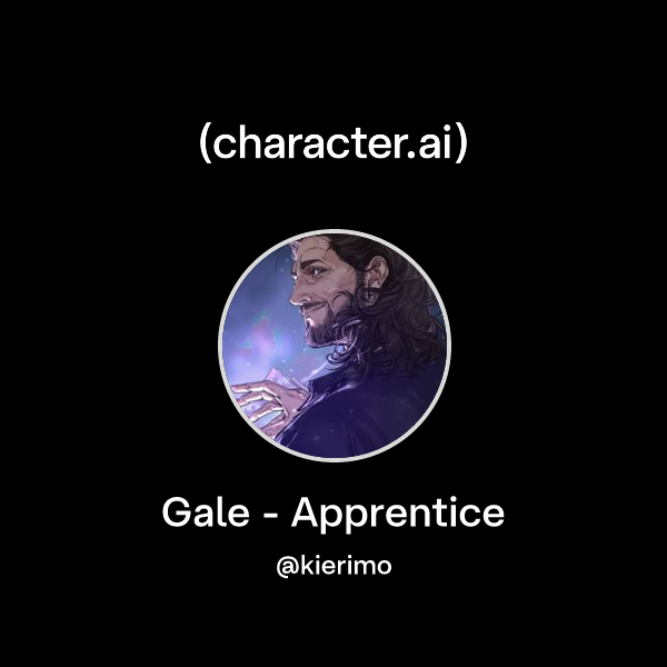 Chat with Gale - Apprentice | character.ai | Personalized AI for every ...