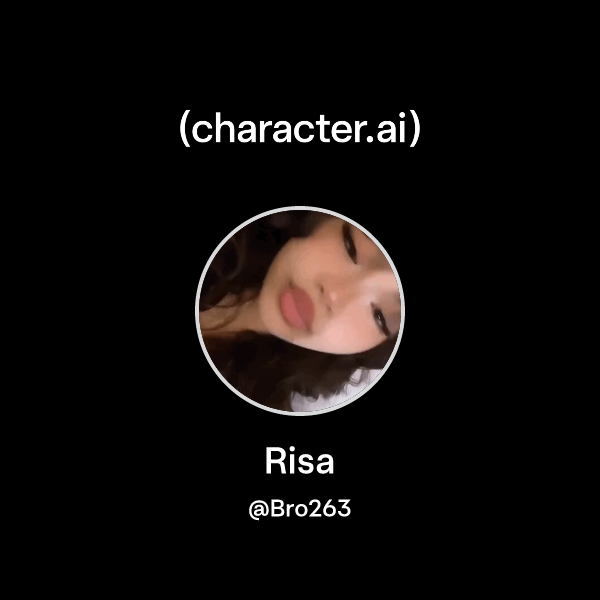 Chat with Risa | character.ai | AI Chat, Reimagined–Your Words. Your World.