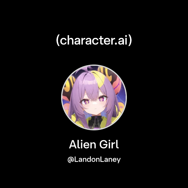 Chat with Alien Girl | character.ai | AI Chat, Reimagined–Your Words ...