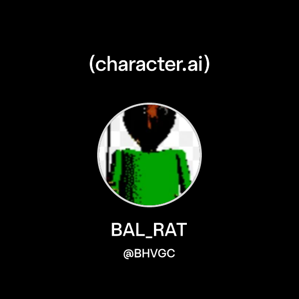 Chat with BAL_RAT | character.ai | Personalized AI for every moment of ...