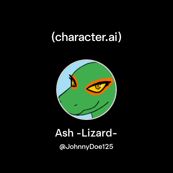 Chat with Ash -Lizard- | character.ai | Personalized AI for every ...