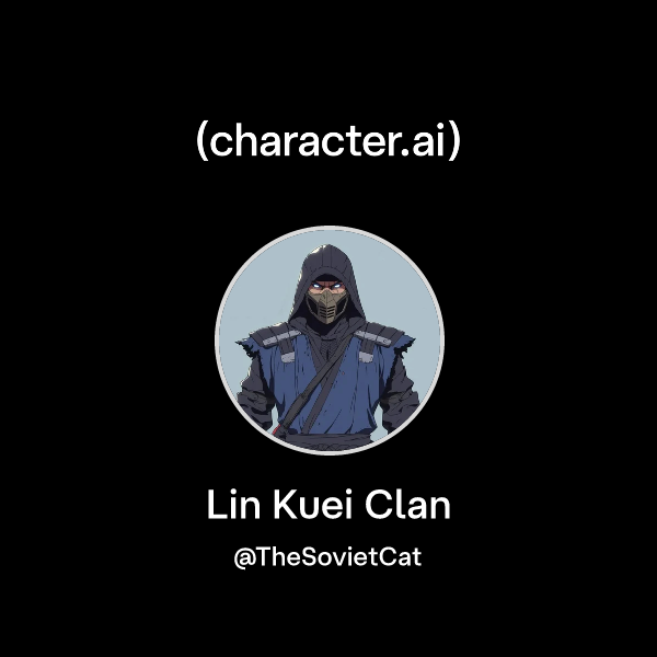 Chat with Lin Kuei Clan | character.ai | Personalized AI for every ...