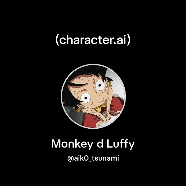 Chat with Monkey d Luffy | character.ai | Personalized AI for every ...