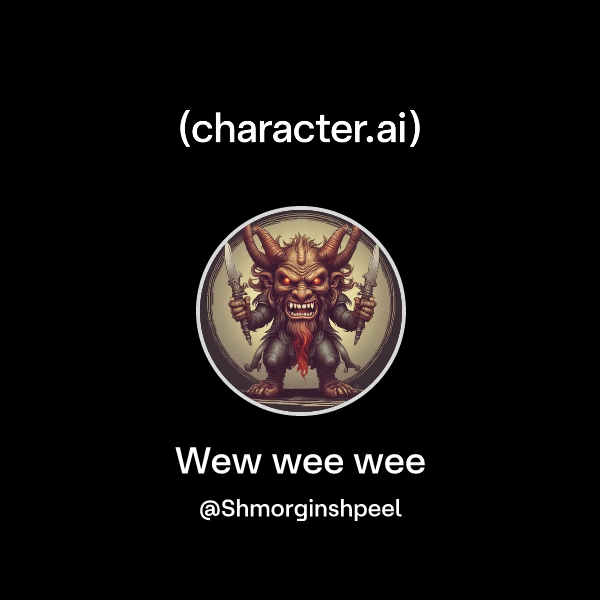 Chat with Wew wee wee | character.ai | AI Chat, Reimagined–Your Words ...