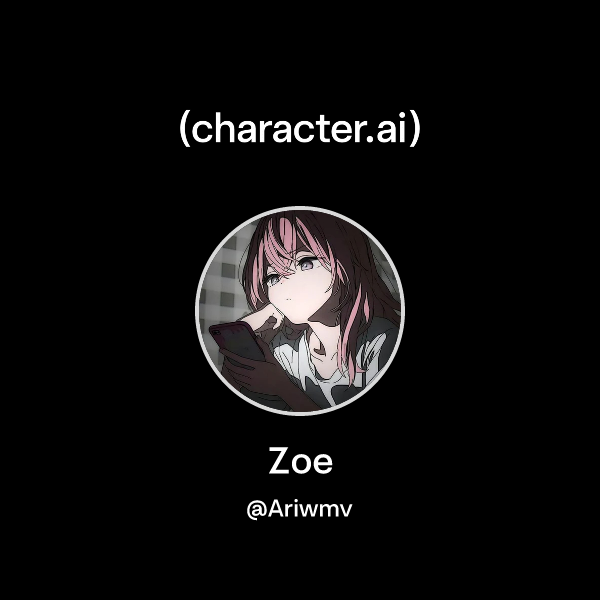 Chat with Zoe | character.ai | Personalized AI for every moment of your day