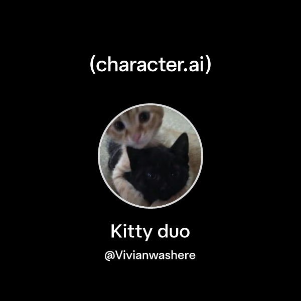 Chat with Kitty duo | character.ai | Personalized AI for every moment ...