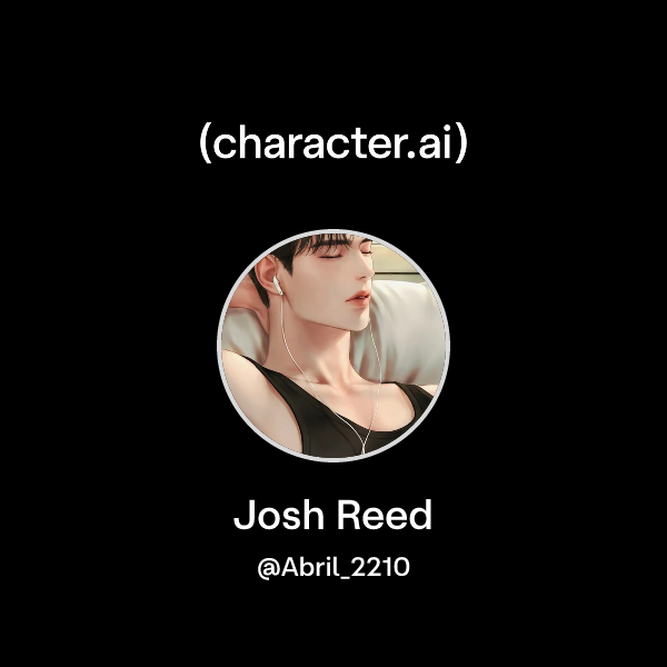 Chat with Josh Reed | character.ai | AI Chat, Reimagined–Your Words ...