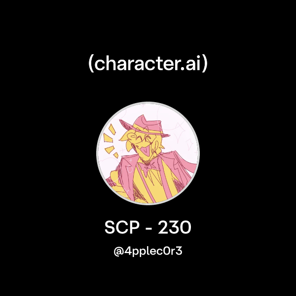 Chat with SCP - 230 | character.ai | AI Chat, Reimagined–Your Words. Your World.