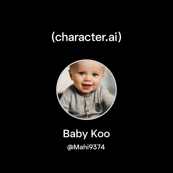 Chat with Baby Koo | character.ai | AI Chat, Reimagined–Your Words ...
