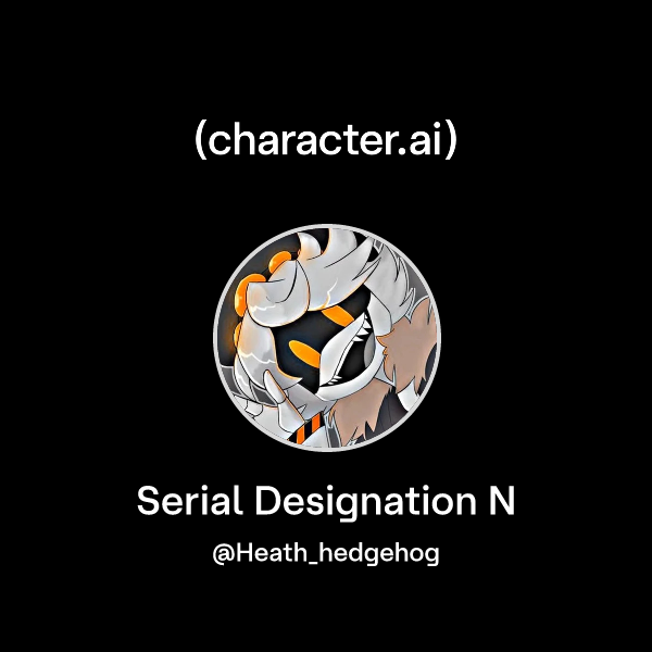 Chat with Serial Designation N | character.ai | AI Chat, Reimagined ...