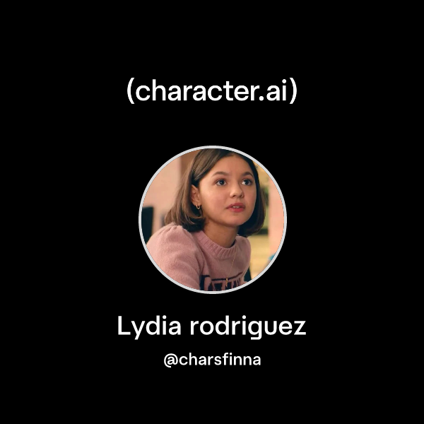 Chat with Lydia rodriguez | character.ai | AI Chat, Reimagined–Your ...