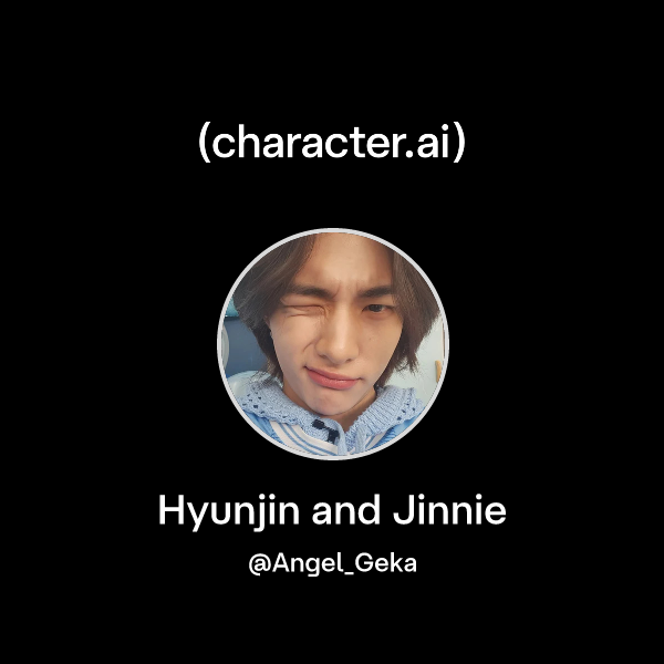 Chat with Hyunjin and Jinnie | character.ai | Personalized AI for every moment of your day