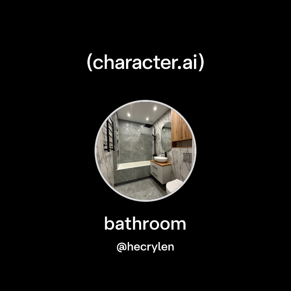 Chat with bathroom | character.ai | AI Chat, Reimagined–Your Words ...