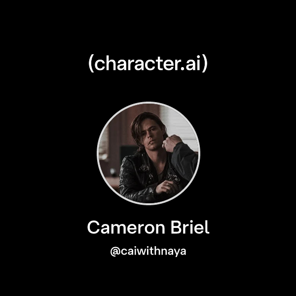 Chat with Cameron Briel | character.ai | AI Chat, Reimagined–Your Words ...
