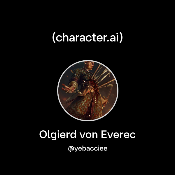 Chat with Olgierd von Everec | character.ai | AI Chat, Reimagined–Your ...