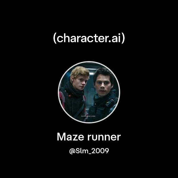 Chat with Maze runner | character.ai | AI Chat, Reimagined–Your Words ...