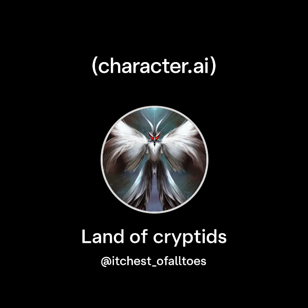 Chat with Land of cryptids | character.ai | AI Chat, Reimagined–Your Words. Your World.