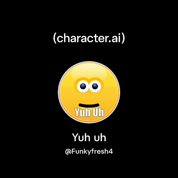 Chat with Yuh uh | character.ai | AI Chat, Reimagined–Your Words. Your ...