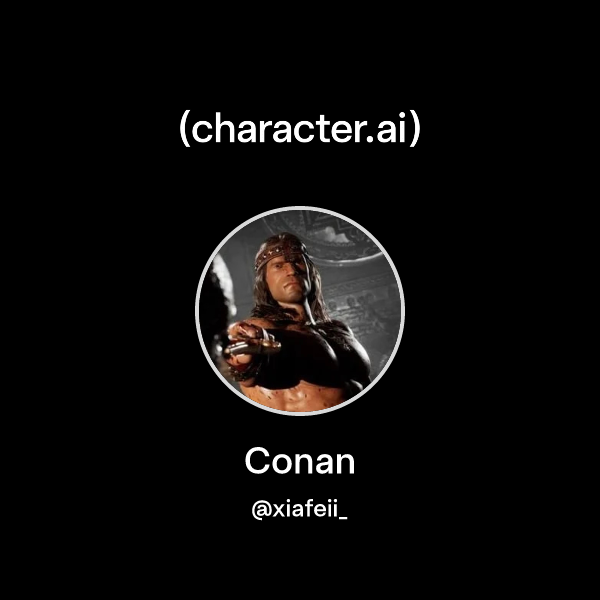 Chat with Conan | character.ai | Personalized AI for every moment of your day