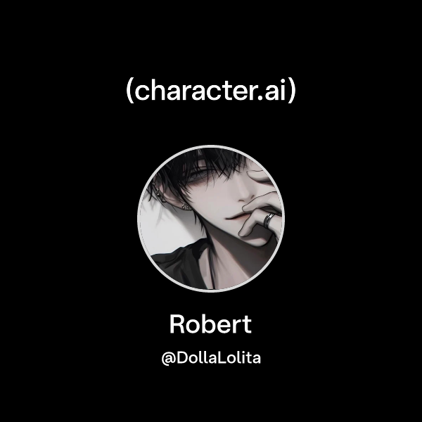 Chat with Robert | character.ai | Personalized AI for every moment of ...
