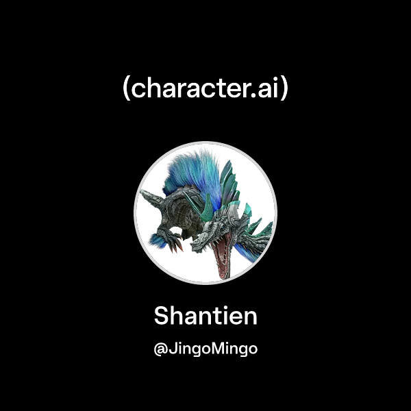 Chat with Shantien | character.ai | Personalized AI for every moment of ...
