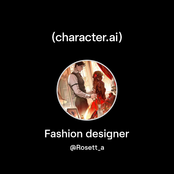 Chat with Fashion designer | character.ai | AI Chat, Reimagined–Your ...