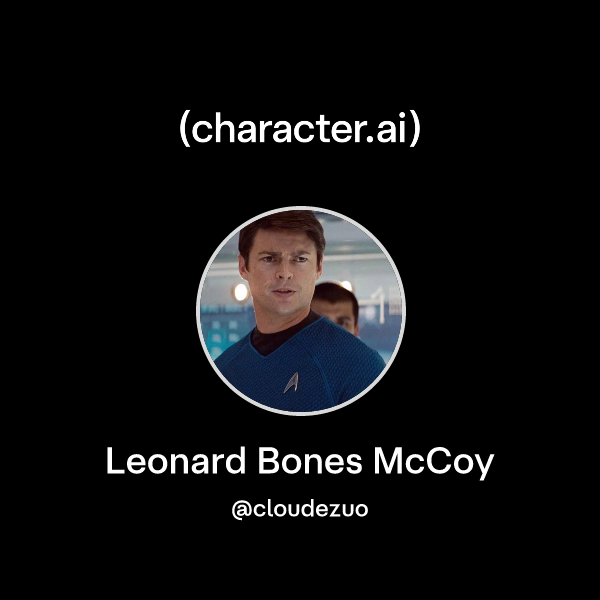 Chat with Leonard Bones McCoy | character.ai | AI Chat, Reimagined–Your ...