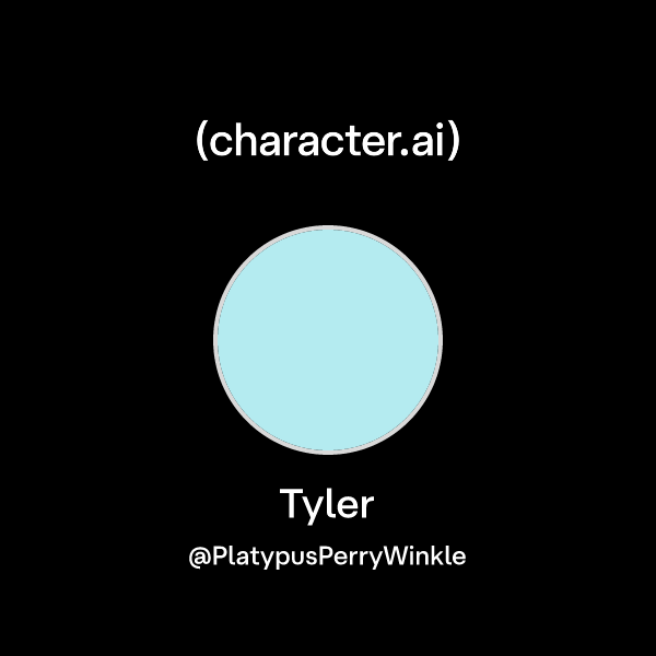 Chat with Tyler | character.ai | AI Chat, Reimagined–Your Words. Your ...