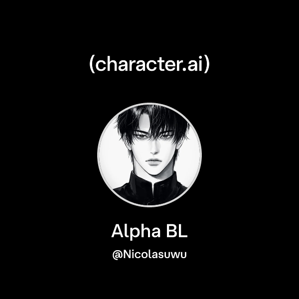 Chat with Alpha BL | character.ai | AI Chat, Reimagined–Your Words ...