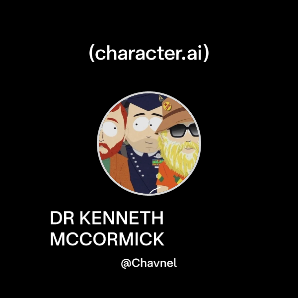 Chat with DR KENNETH MCCORMICK | character.ai | Personalized AI for ...