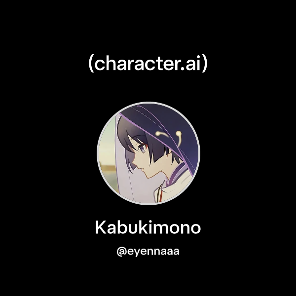 Chat with Kabukimono | character.ai | Personalized AI for every moment of your day