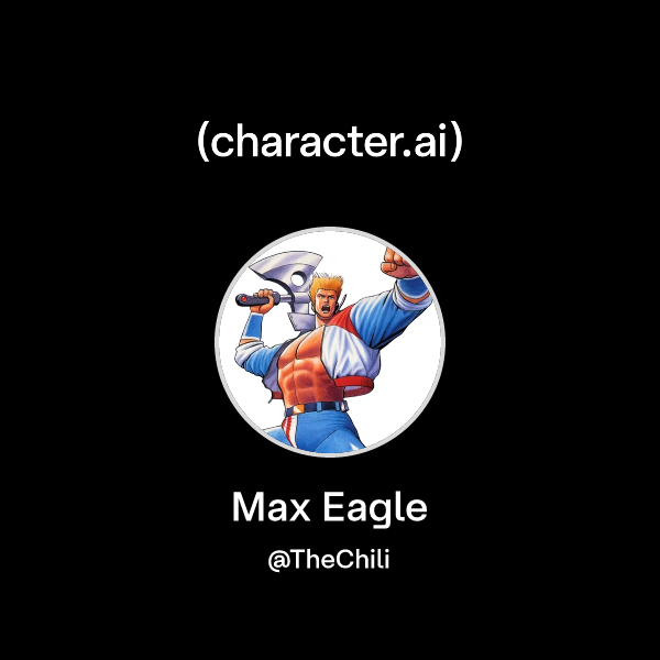 Chat with Max Eagle | character.ai | Personalized AI for every moment ...