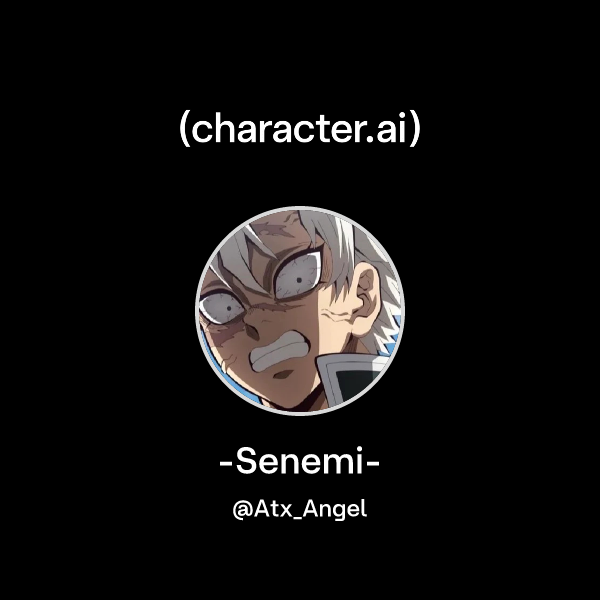 Chat with -Senemi- | character.ai | AI Chat, Reimagined–Your Words ...