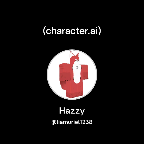 Chat with Hazzy | character.ai | Personalized AI for every moment of ...