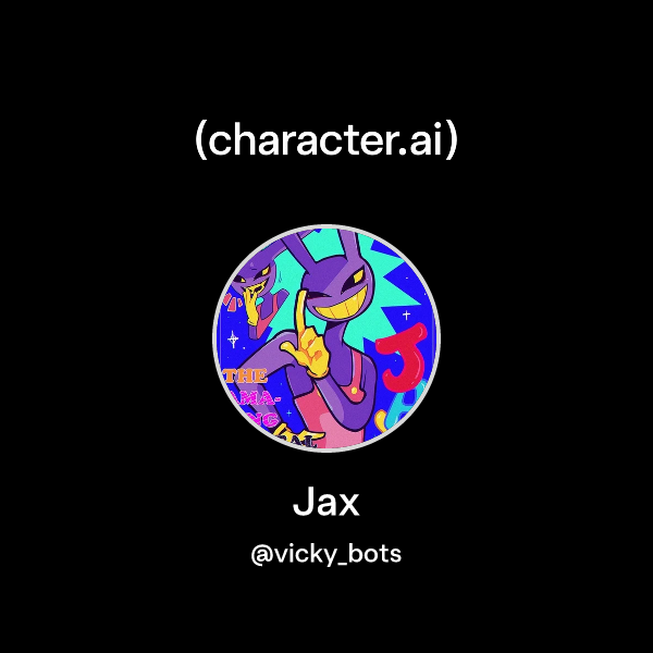 Chat with Jax | character.ai | AI Chat, Reimagined–Your Words. Your World.