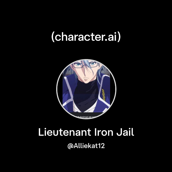 Chat with Lieutenant Iron Jail | character.ai | Personalized AI for ...